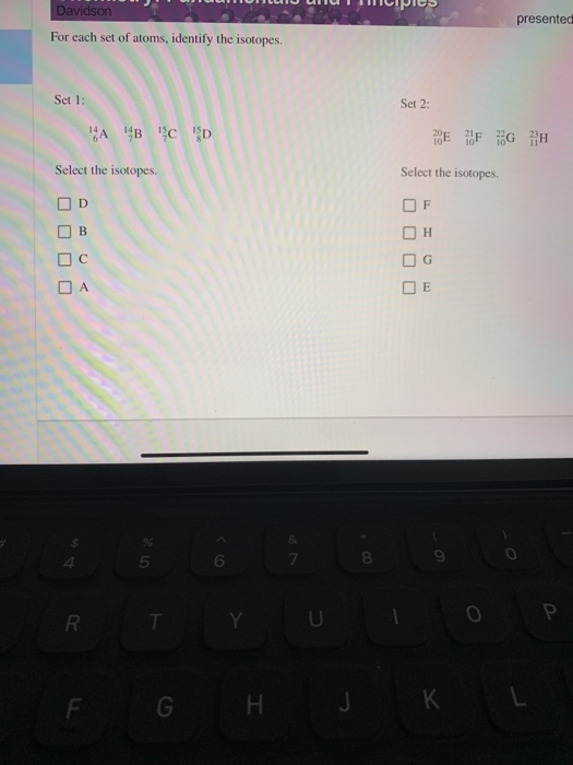 Solved Davidson presented For each set of atoms, identify | Chegg.com