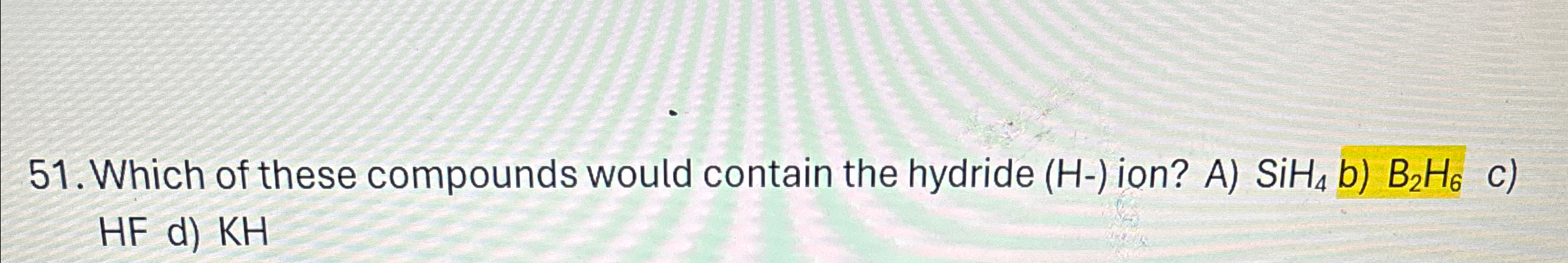 Solved Which of these compounds would contain the hydride | Chegg.com