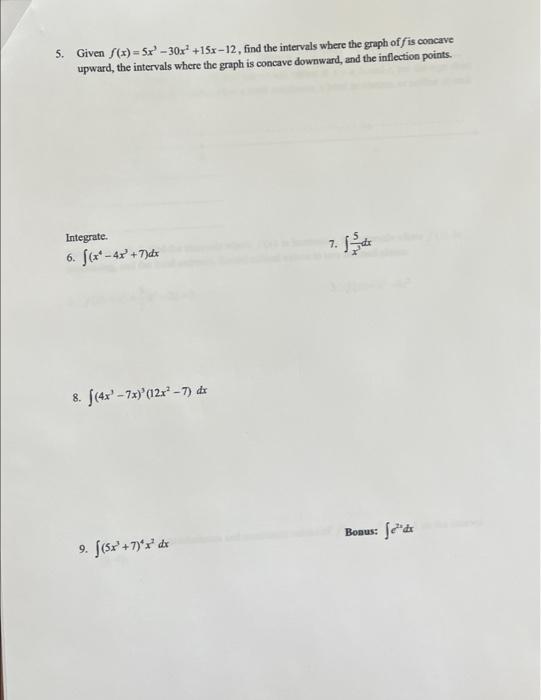 Solved 5. Given f(x)=5x3−30x2+15x−12, find the intervals | Chegg.com