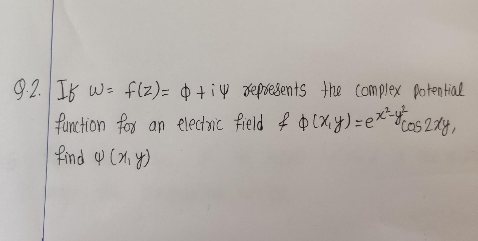 Solved If ω=f(z)=ϕ+iψ represents the complex potential | Chegg.com