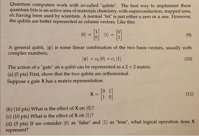 Solved Quantum computers work with so-called "qubits". The | Chegg.com