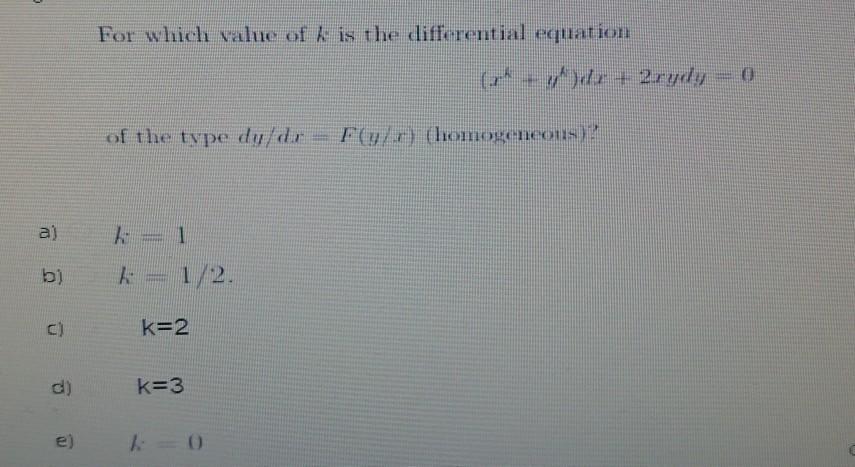 Solved For which value of k is the differential equation ( + | Chegg.com