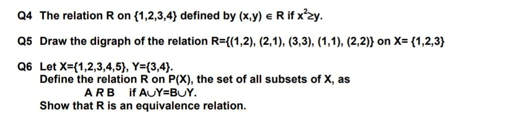 Solved Q4 The relation R on {1,2,3,4} defined by (x,y)∈R if | Chegg.com