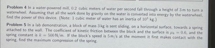 Solved Problem 4 In a water-powered mill, 0.2 cubic meters | Chegg.com