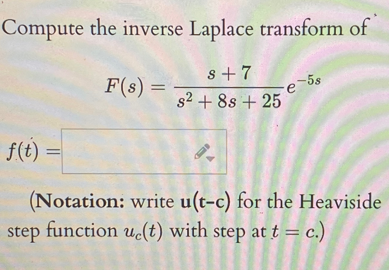 Solved Compute the inverse Laplace transform | Chegg.com