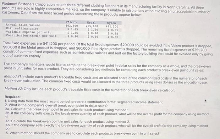 Solved Piedmont Fasteners Corporation makes three different | Chegg.com