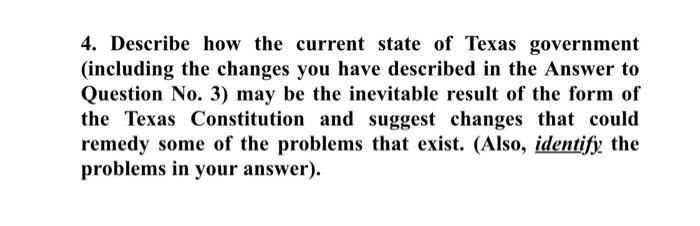 4. Describe how the current state of Texas government | Chegg.com