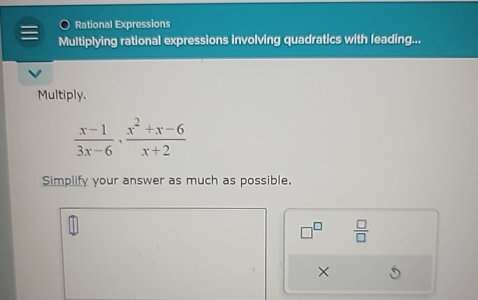 Solved Rational ExpressionsMultiplying rational expressions | Chegg.com