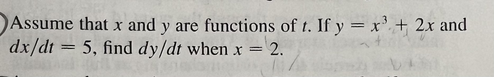 Solved Assume that x ﻿and y ﻿are functions of t. ﻿If y=x3+2x | Chegg.com