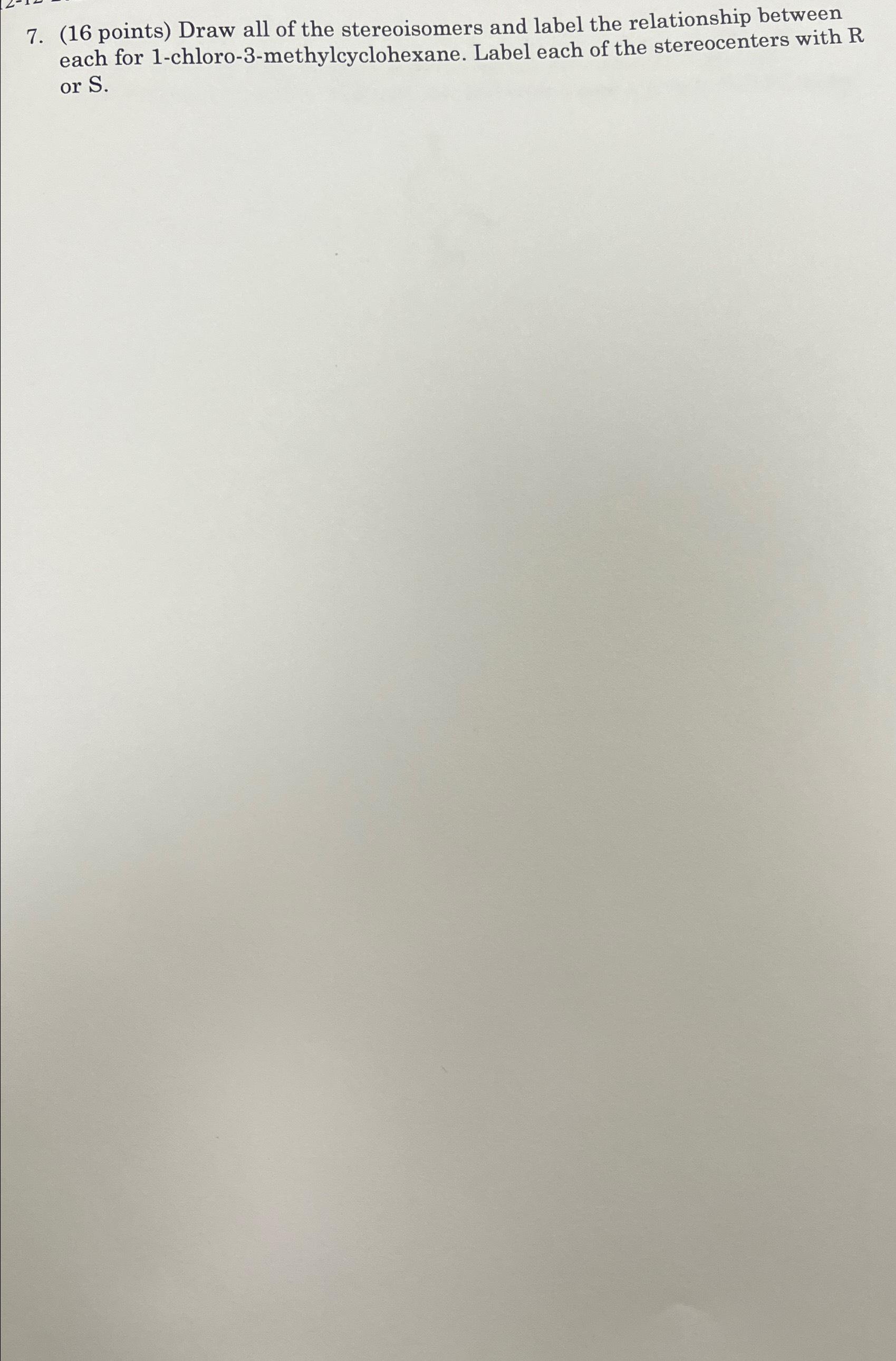 Solved Draw ALL of the stereoisomers and label the | Chegg.com