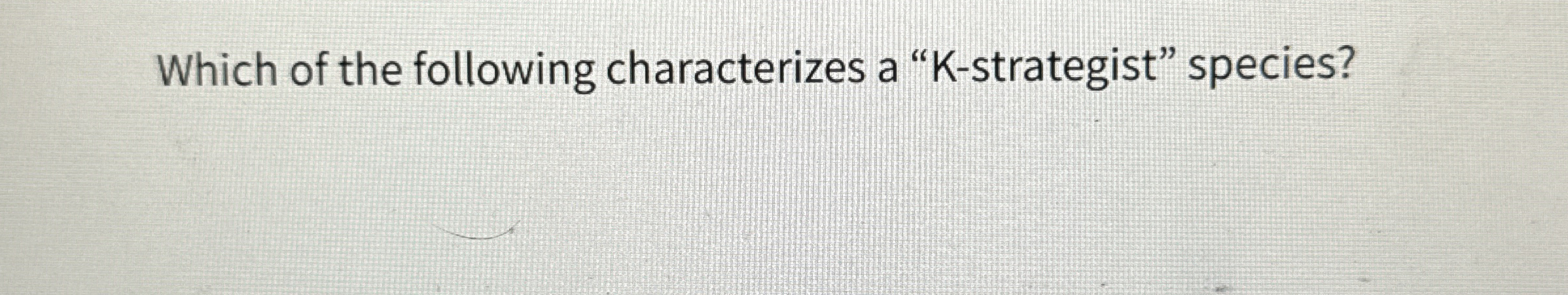 Solved Which of the following characterizes a "K-strategist" | Chegg.com
