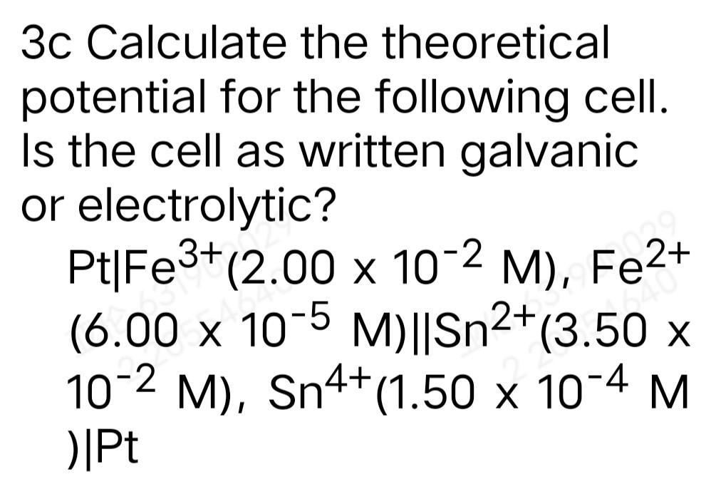 Solved 3c Calculate the theoretical potential for the | Chegg.com