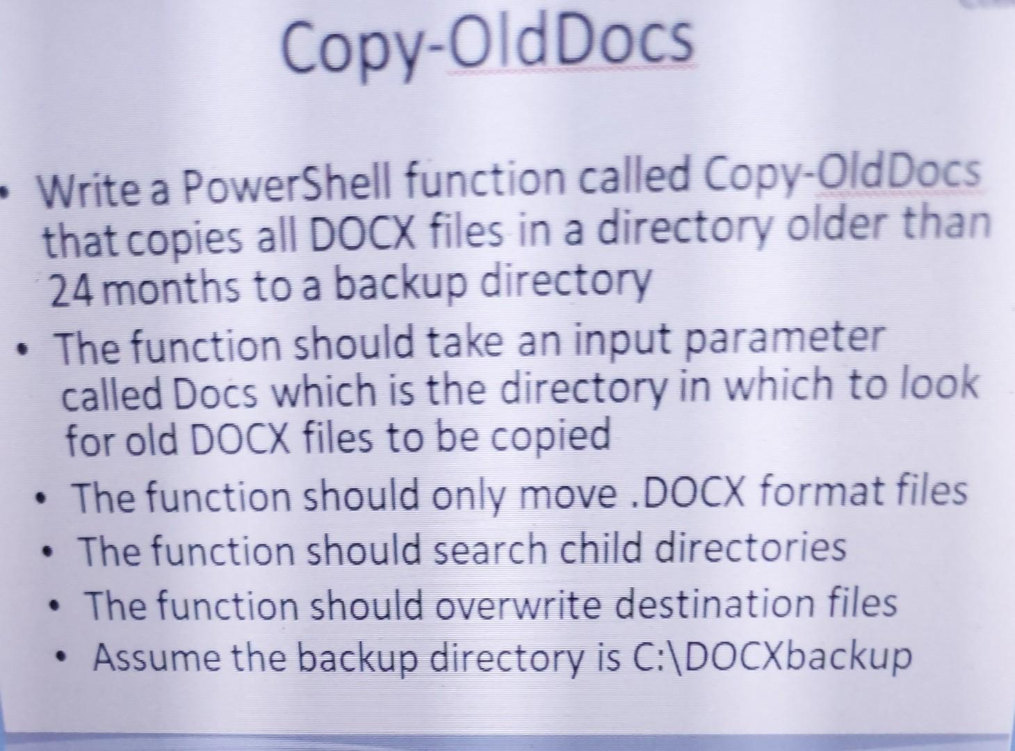 Solved Copy-Old Docs - Write a PowerShell function called | Chegg.com
