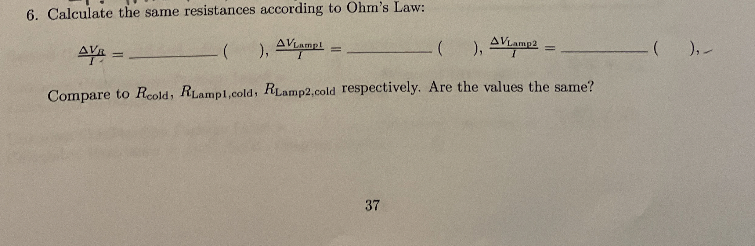 Solved Calculate the same resistances according to Ohm's | Chegg.com