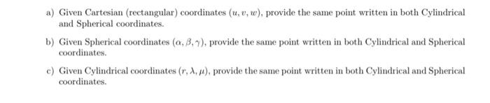 Solved A Given Cartesian Rectangular Coordinates U V W
