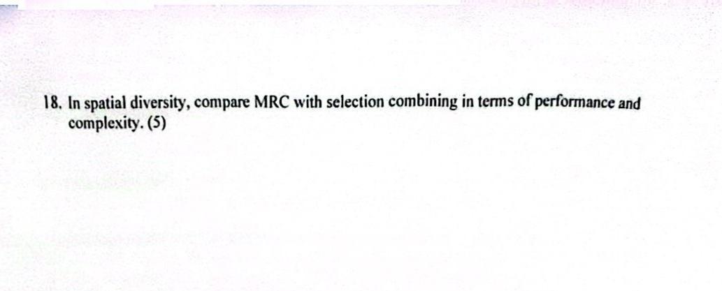 Solved In spatial diversity, compare MRC with selection | Chegg.com