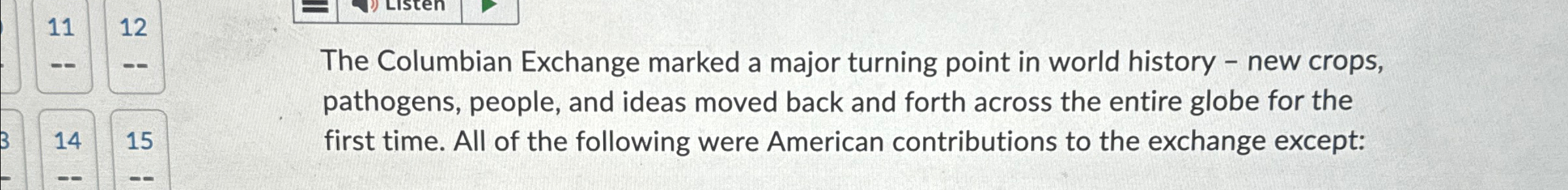 Solved The Columbian Exchange marked a major turning point | Chegg.com