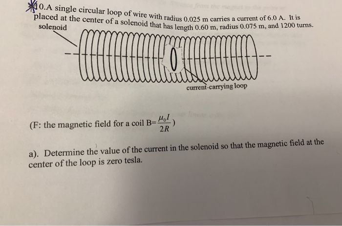 Solved 10a Single Circular Loop Of Wire With Radius 0025 0141