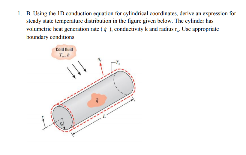 Solved 1. B. Using the 1D conduction equation for | Chegg.com