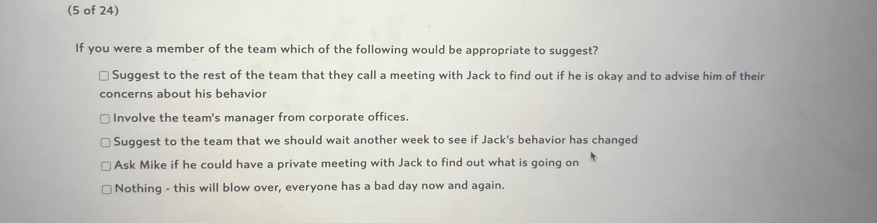 Solved (5 ﻿of 24)If you were a member of the team which of | Chegg.com