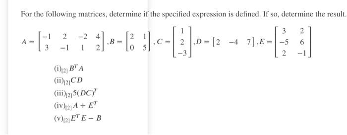 Solved For the following matrices, determine if the | Chegg.com