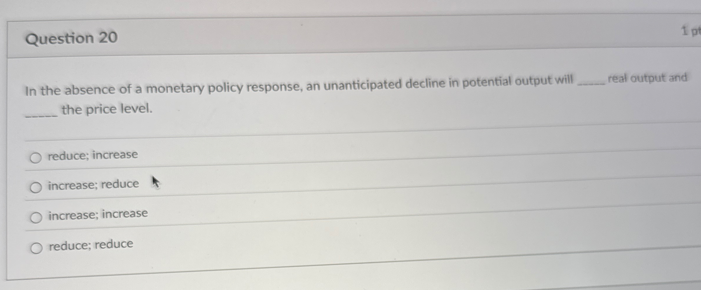 Solved Question 20In the absence of a monetary policy | Chegg.com