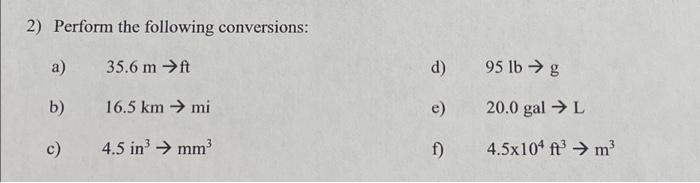 Solved 2) Perform the following conversions: a) b) c) 35.6 m | Chegg.com