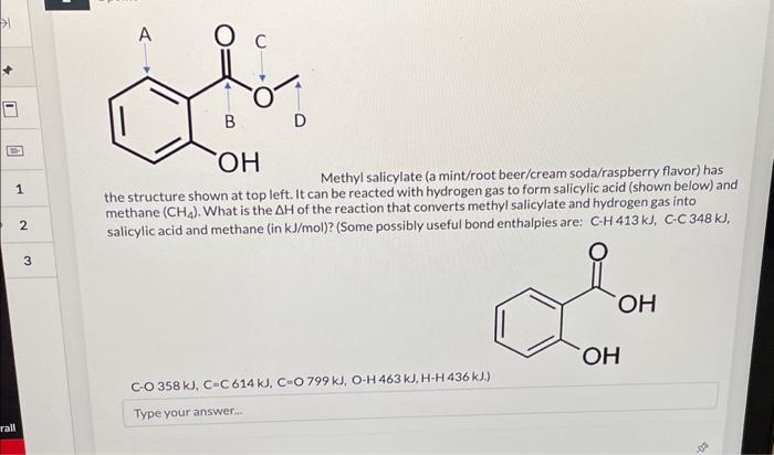 Solved Methyl salicylate (a mint/root beer/cream | Chegg.com