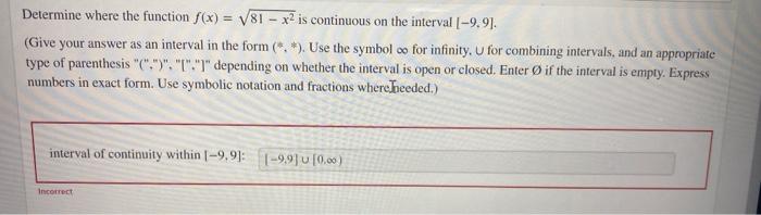 Solved Determine where the function f(x)=81−x2 is continuous | Chegg.com