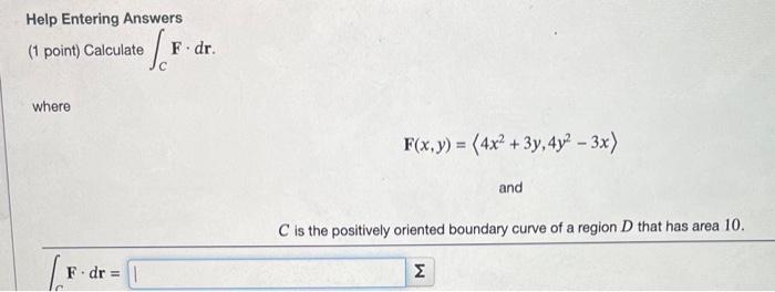 Solved Help Entering Answers (1 point) Calculate ∫CF⋅dr. | Chegg.com