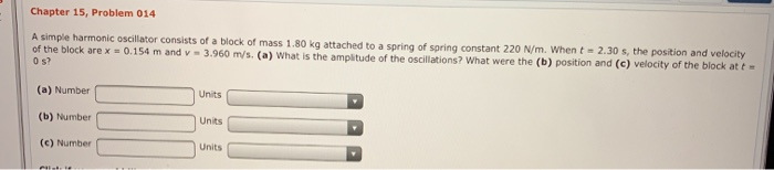 Solved Chapter 15, Problem 014 A simple harmonic oscillator | Chegg.com
