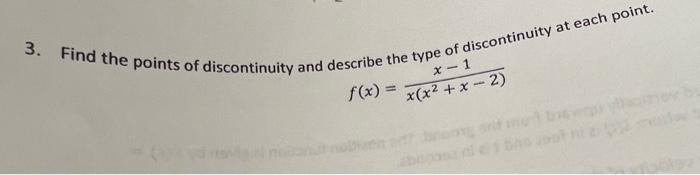 Solved 3. Find the points of discontinuity and describe the | Chegg.com