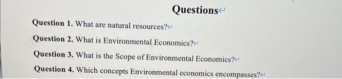 Solved Question 1. What are natural resources? Question 2. | Chegg.com