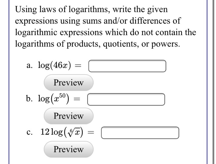 Solved Using laws of logarithms, write the given expressions | Chegg.com