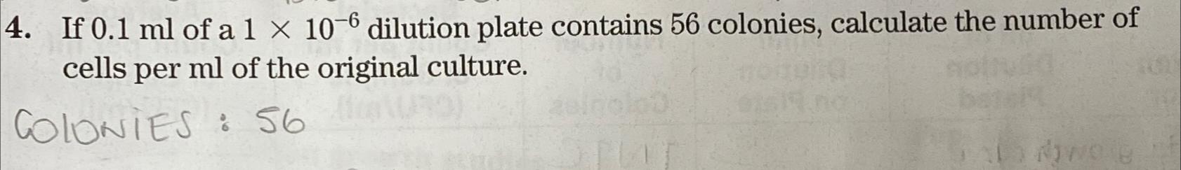 Solved If 0.1ml ﻿of a 1×10-6 ﻿dilution plate contains 56 | Chegg.com