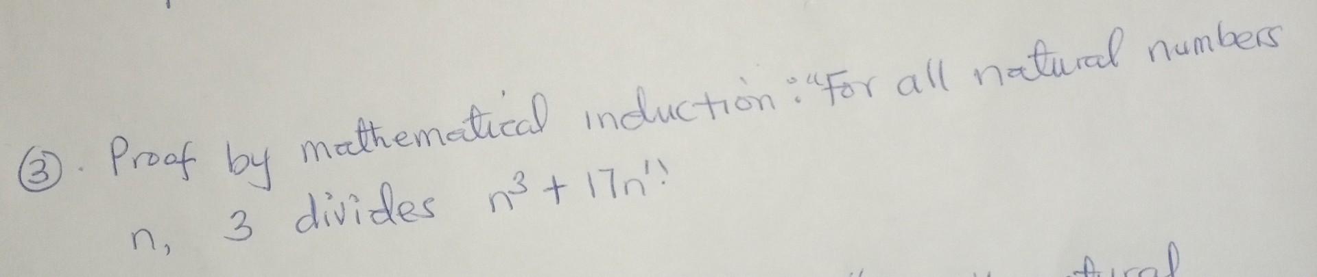 Solved (3). Proof by mathematical induction: "For all | Chegg.com