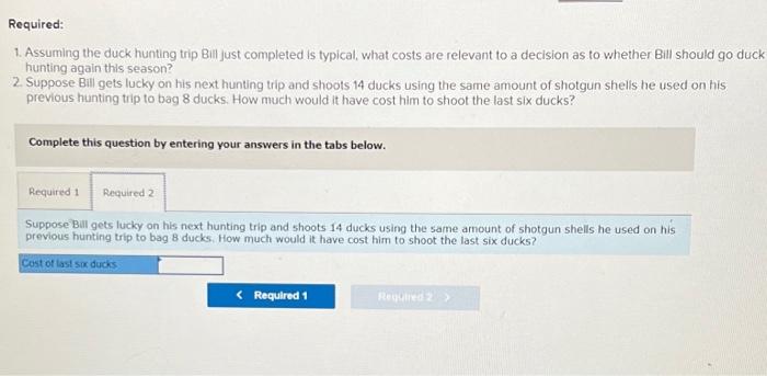 Solved Bill just returned from a duck hunting trip with | Chegg.com