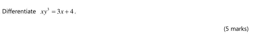 Solved Differentiate xy = 3x +4. (5 marks) | Chegg.com