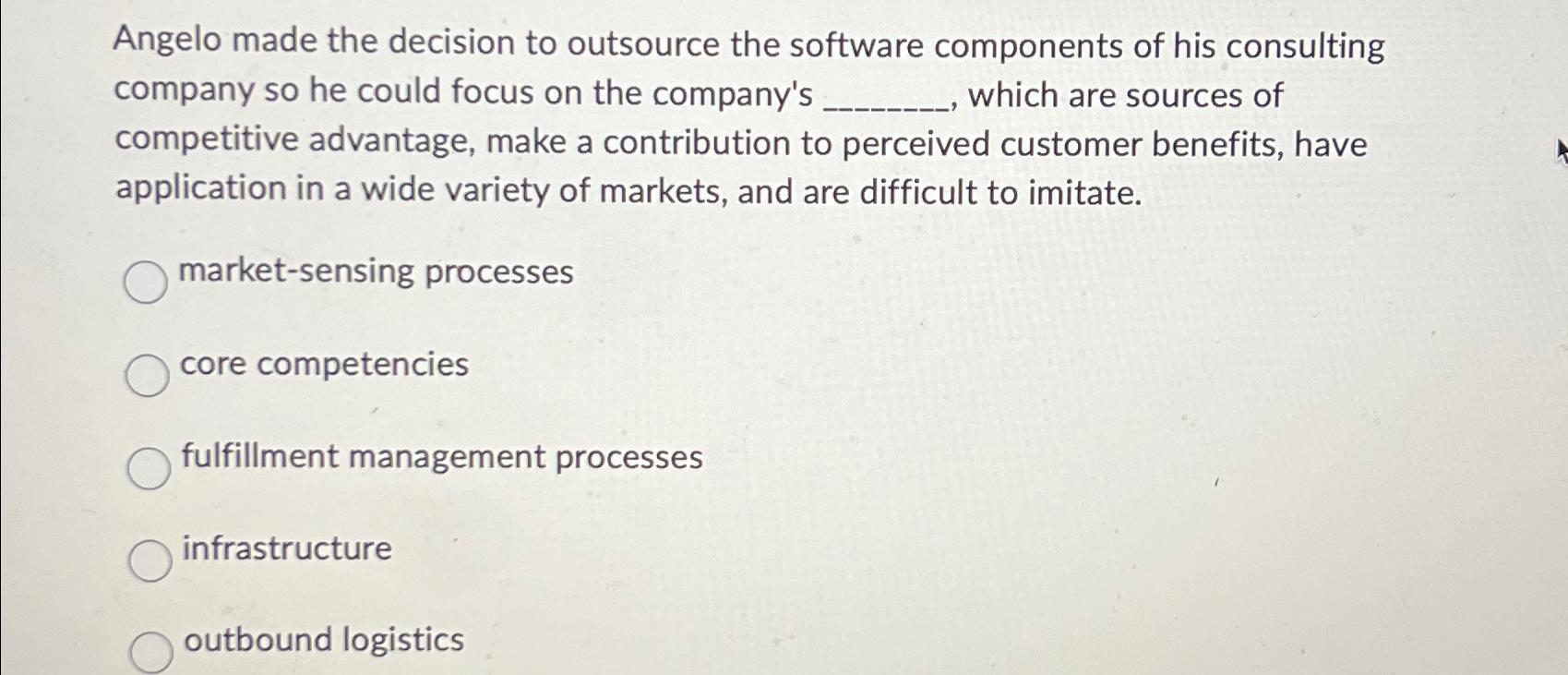 Solved Angelo made the decision to outsource the software | Chegg.com