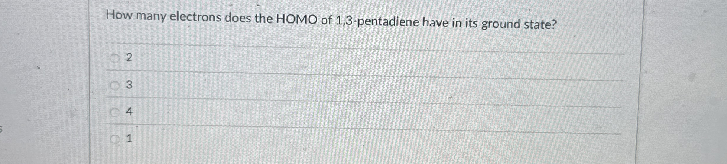 How many electrons does the HOMO of 1,3-pentadiene | Chegg.com