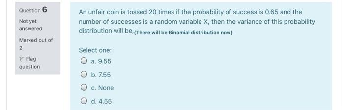 Solved An unfair coin is tossed 20 times if the probability | Chegg.com