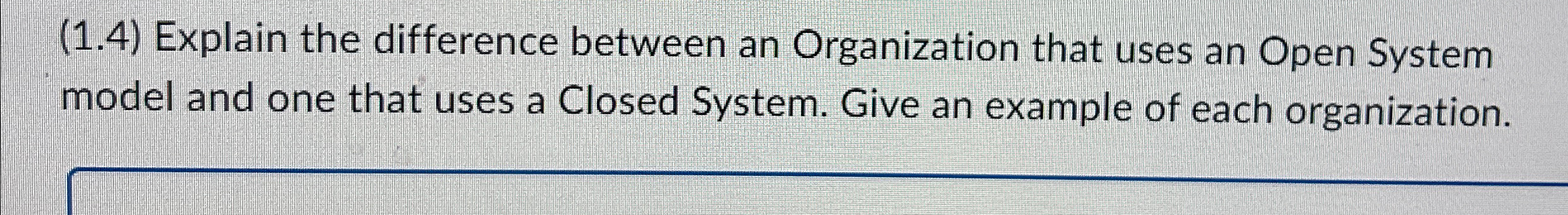 Solved (1.4) ﻿Explain the difference between an Organization | Chegg.com