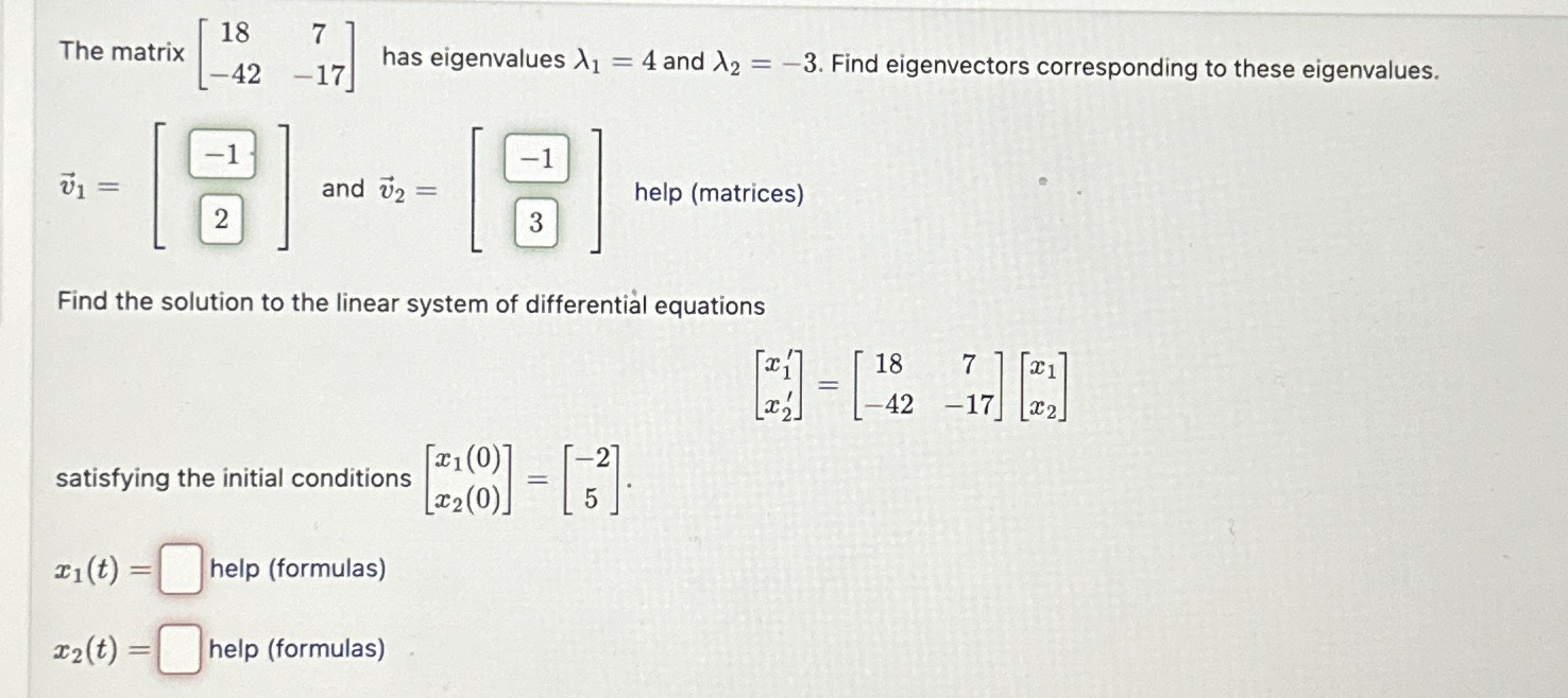 Solved The matrix [187-42-17] ﻿has eigenvalues λ1=4 ﻿and | Chegg.com