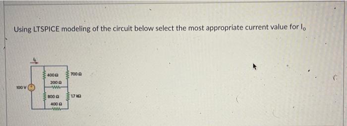 Solved Using LTSPICE modeling of the circuit below select | Chegg.com