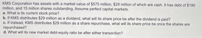 Solved KMS Corporation has assets with a market value of | Chegg.com