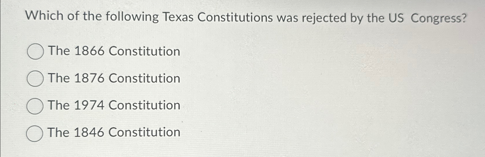 Solved Which of the following Texas Constitutions was | Chegg.com