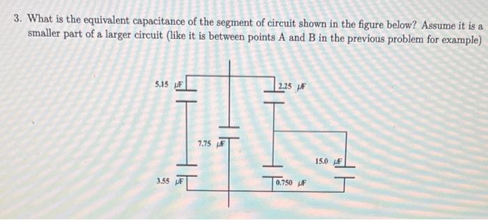 Solved 3. What is the equivalent capacitance of the segment | Chegg.com
