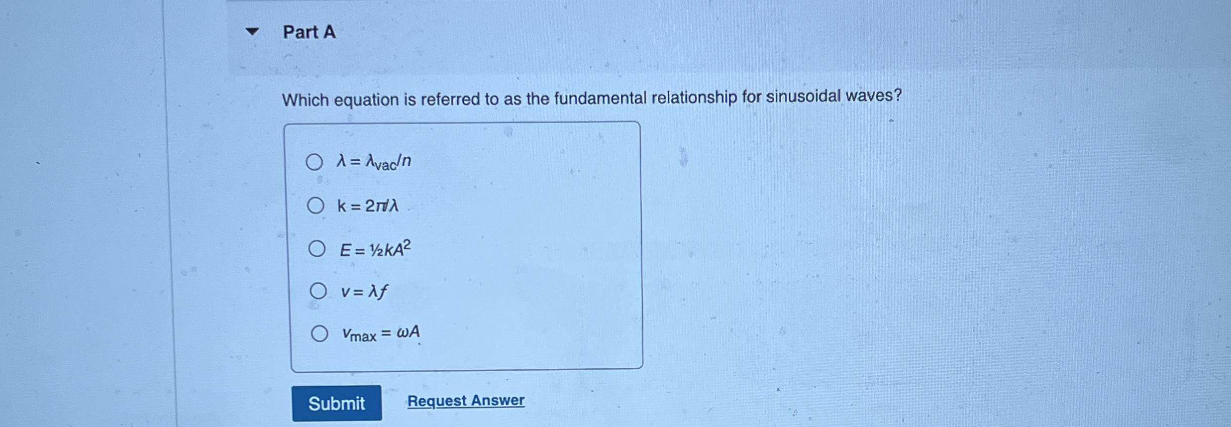 [Solved]: Part A Which equation is referred to as the fundam