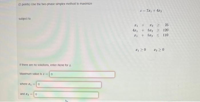 Solved (2 points) Use the two-phase simplex method to | Chegg.com