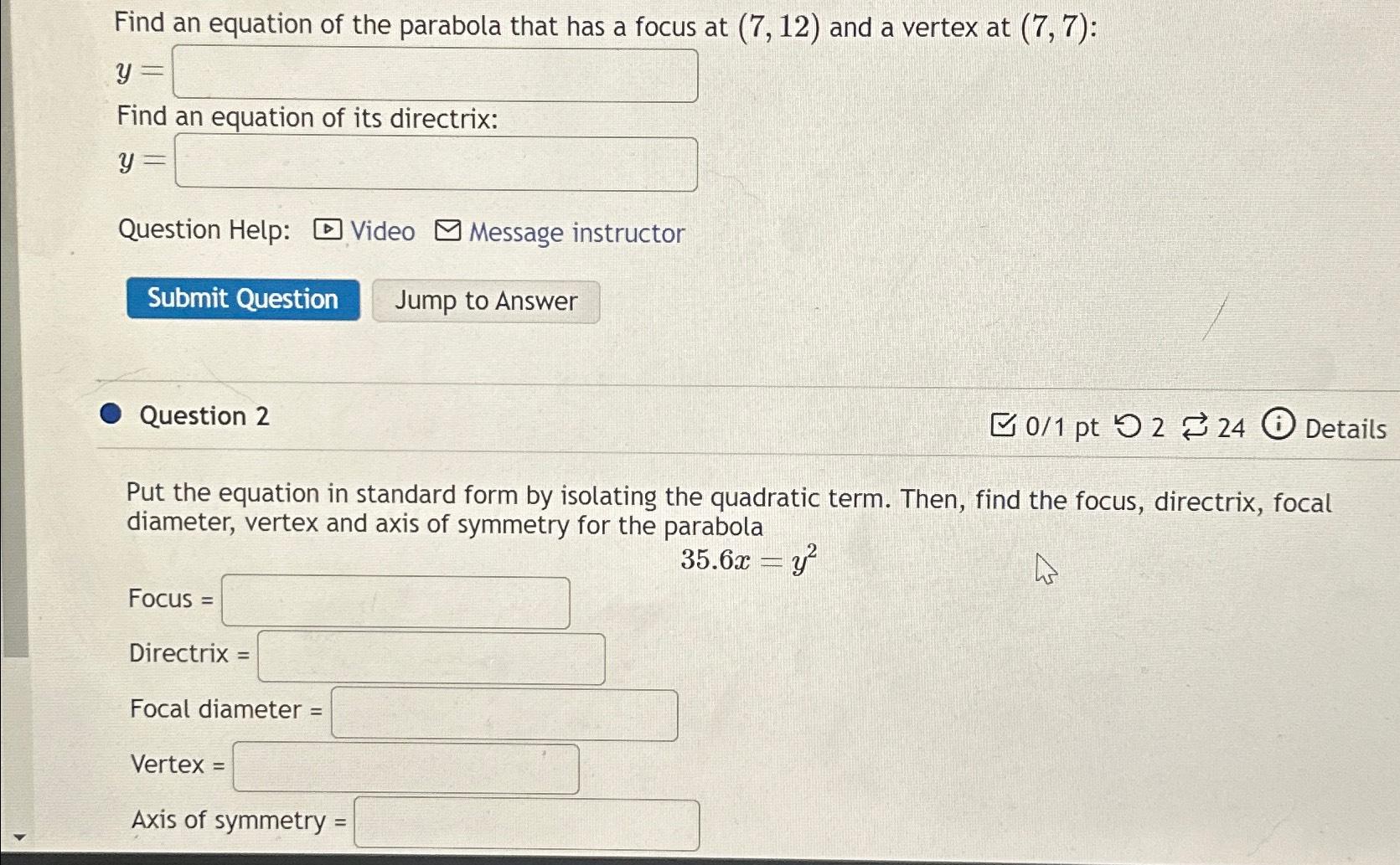 Solved Find an equation of the parabola that has a focus at | Chegg.com